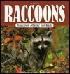 Raccoons: Raccoon Magic for Kids (Animal Magic for Kids) by Jeff Fair ...