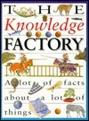The Knowledge Factory by Kate Gillett | Goodreads