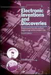Electronic Inventions and Discoveries: Electronics from Its Earliest ...