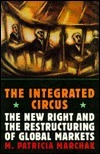 The Integrated Circus: The New Right and the Restructuring of Global ...