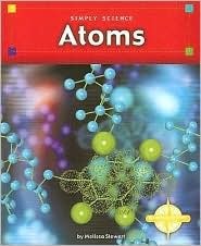 Atoms (Simply Science series) by Stewart | Goodreads