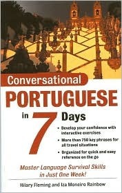 Conversational Portuguese in 7 Days by Hilary Fleming | Goodreads