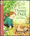 Danny's Duck by June Crebbin | Goodreads