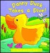 Danny Duck Takes a Dive! by Debbie Rivers-Moore | Goodreads