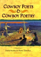 Cowboy Poets and Cowboy Poetry by David Stanley | Goodreads