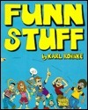 Funn Stuff: 1 by Karl Rohnke | Goodreads