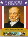 John Quincy Adams: Sixth President of the United States by Zachary Kent ...