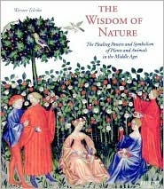 The Wisdom of Nature: The Healing Powers and Symbolism of Plants and ...