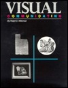 Visual Communicating by Ralph E. Wileman | Goodreads