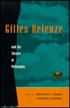 Gilles Deleuze and the Theater of Philosophy: Critical Essays by ...