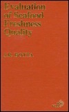 Evaluation of Seafood Freshness Quality by J. Richard Botta | Goodreads