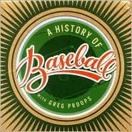 A History of Baseball (Highbridge Distribution) by Greg Proops | Goodreads