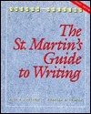 The St. Martin's Guide to Writing, Short Edition by Rise B. Axelrod ...