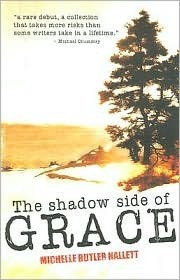 The Shadow Side of Grace by Michelle Butler Hallett | Goodreads