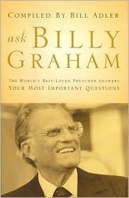 Ask Billy Graham by Bill Adler | Goodreads