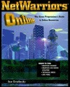 NetWarriors Online: The Game Developer's Guide to Resources by Joseph D ...