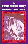 The Rwala Bedouin Today (Changing Cultures) by William Lancaster ...