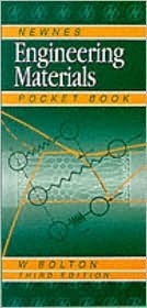 Newnes Engineering Materials Pocket Book, Third Edition by W. Bolton ...