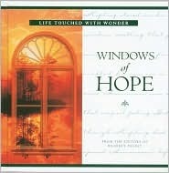 Windows of Hope: Life Touched With Wonder by Reader's Digest ...