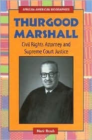 Thurgood Marshall: Civil Rights Attorney and Supreme Court Justice by ...
