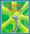 Wonder Worm: 10 Words (Ten Word Books) by Janie Spaht Gill | Goodreads