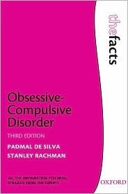 Obsessive-Compulsive Disorder: The Facts by Padmal de Silva | Goodreads
