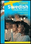 Swedish Americans (Immigrants in America by Cory Gideon Gunderson ...