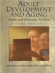 Adult Development and Aging: Myths And Emerging Realities by Richard ...