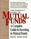 Fidelity Guide to Mutual Funds: Complete Guide to Investing in Mutual ...
