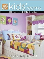 The Home Depot Kids' Rooms: Designs for Living by Paula Marshall ...