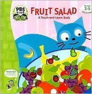 Fruit Salad (Pbs: a Touch and Feel Book) by Ellen Weiss | Goodreads