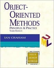 Object-Oriented Methods: Principles and Practice by Ian Graham | Goodreads