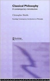 Classical Philosophy: A Contemporary Introduction by Christopher ...