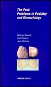 The Foot: Pocketbook: Problems in Podiatry and Dermatology by Rodney P ...