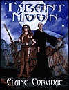 Tyrant Moon (Moon, Sun & Star, #1) by Elaine Corvidae | Goodreads