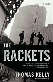 The Rackets by Thomas Kelly | Goodreads