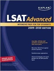 Kaplan LSAT Advanced, 2009-2010 Edition by Kaplan Test Prep | Goodreads