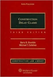 Construction Delay Claims by Barry B. Bramble | Goodreads