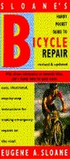 Sloane's Handy Pocket Gd to Bicycle Repair-Revisd/updatd: Easy Step-by ...