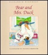 Bear and Mrs. Duck by Elizabeth Winthrop | Goodreads