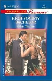 High - Society Bachelor by Krista Thoren | Goodreads
