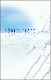 Undercurrent by Jeffrey Schober | Goodreads