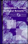 Second-Order Methods for Neural Networks: Fast and Reliable Training Methods for Multi-Layer ...