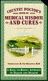 Country Doctor's Book of Medical Wisdom and Cures by Consumer Guide ...