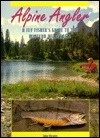 Alpine Angler by John Shewey | Goodreads