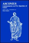 Asconius: Commentaries on Five Speeches of Cicero by Simon Squires ...