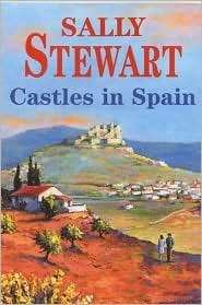 Castles in Spain by Sally Stewart | Goodreads