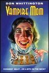 Vampire Mom (An Avon Camelot Book) by Don Whittington | Goodreads