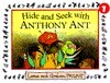 Hide and Seek with Anthony Ant by Lorna Philpot | Goodreads