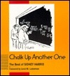 Chalk Up Another One by Sidney Harris | Goodreads